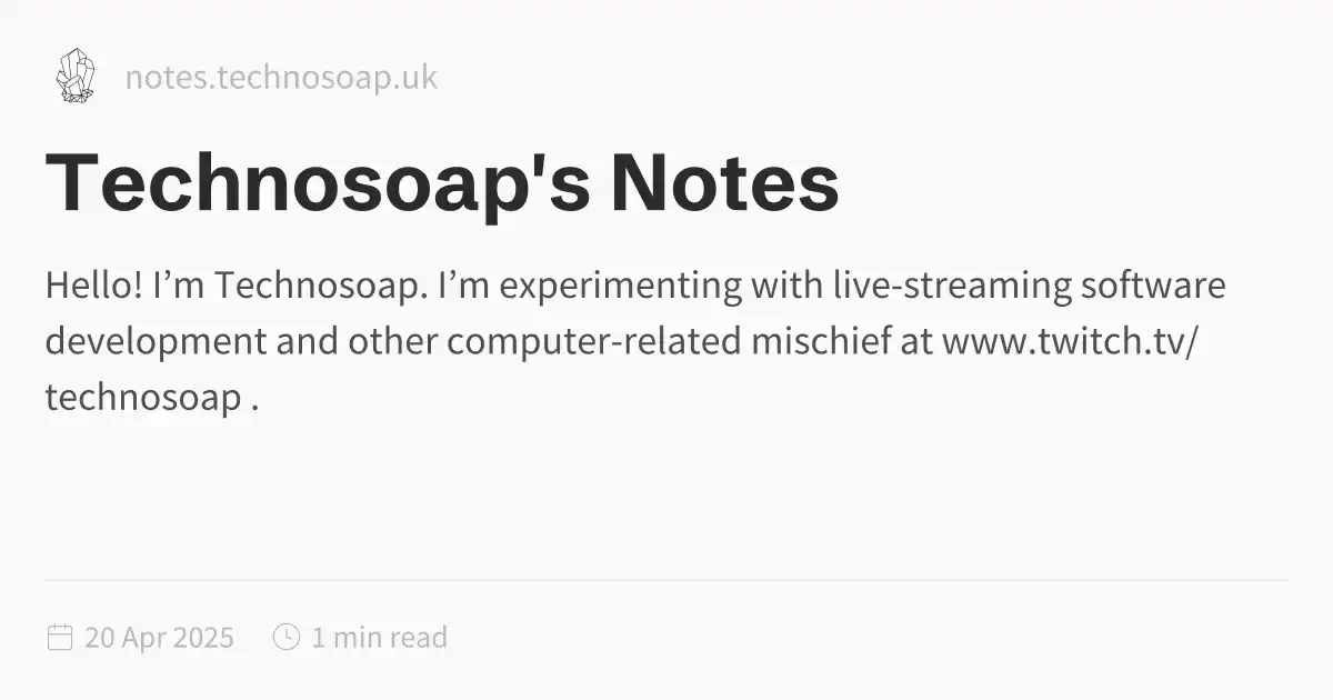 Technosoap's Notes